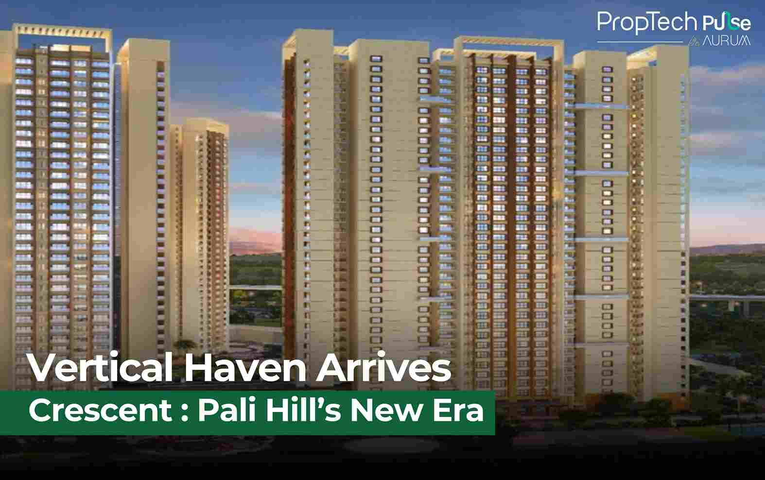 Crescent: A Rare Vertical Sanctuary in Mumbai’s Pali Hill