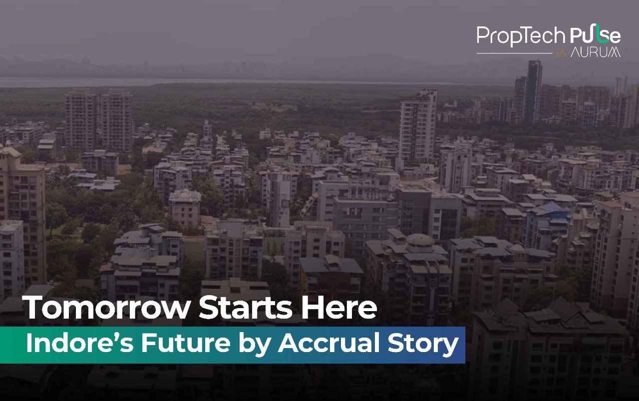 Accrual Realties Drives Indore’s Growth with Landmark Urban Projects