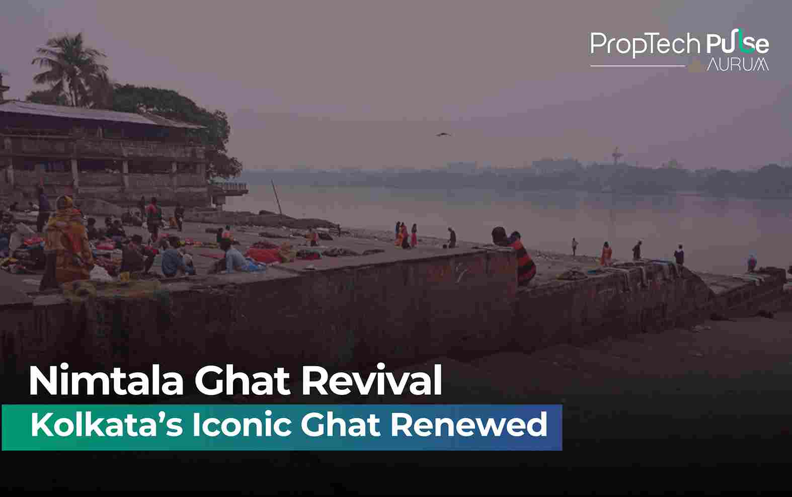 Historic Nimtala Ghat Set for Stunning Revamp Along Hooghly River