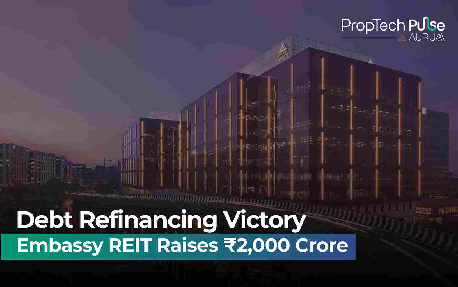 Embassy Office Parks REIT Raises ₹2000 Crore Via 10 Year NCDs