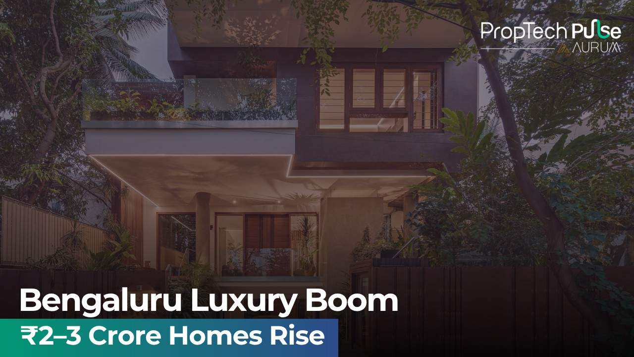 The Rise of ₹2-3 Crore Homes in Bengaluru's Real Estate Market