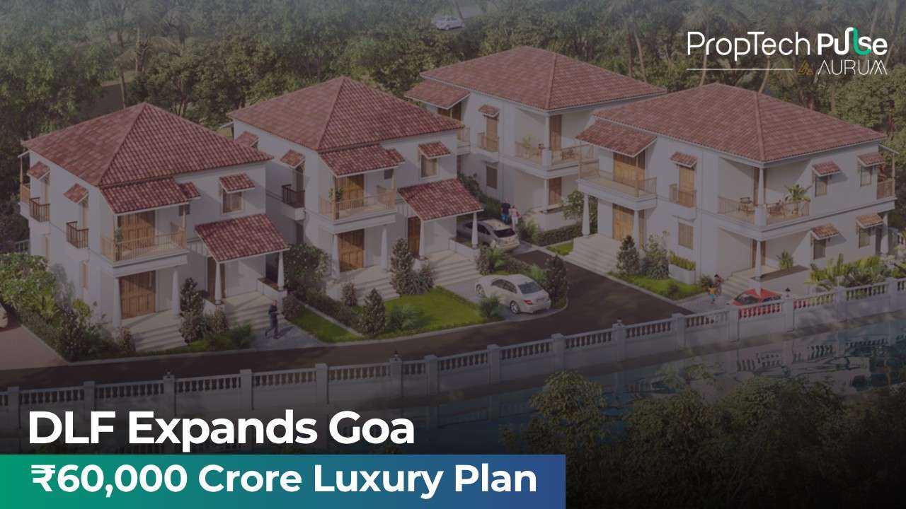 DLF's Ambitious 60000 Crore Project: Luxury Villas in Goa