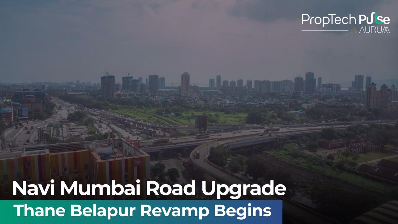 Navi Mumbai Revamps Thane-belapur Road Ahead of NMIA Launch