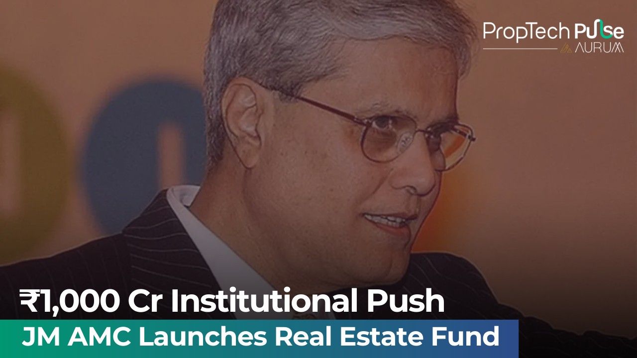 JM AMC Unveils ₹1000 Crore Real Estate Fund to Boost InvestmentsJM AMC ...