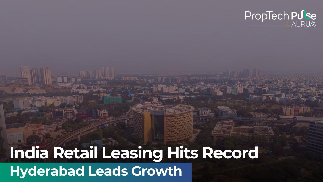 Hyderabad Leads India Retail Leasing Growth