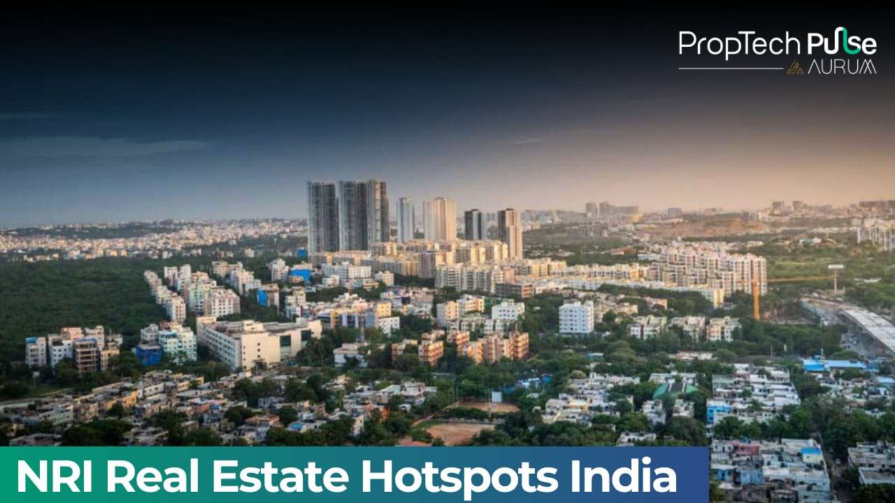 NRI Real Estate Hotspots India