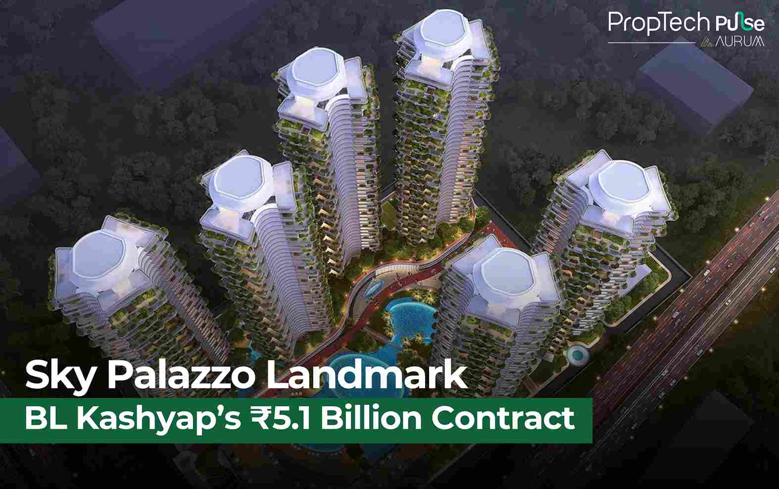 Trinity Awards Rs 5.1 Billion Sky Palazzo Contract to BL Kashyap