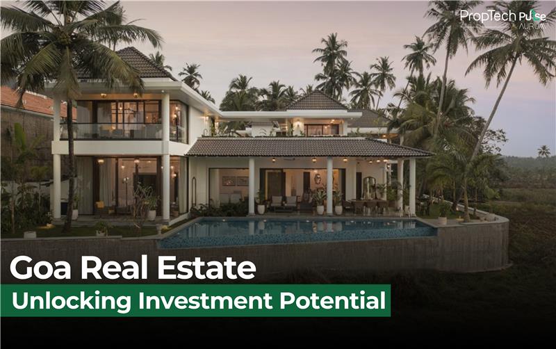 Goa’s Rising Real Estate Wave: A Gateway for Developers and Investors